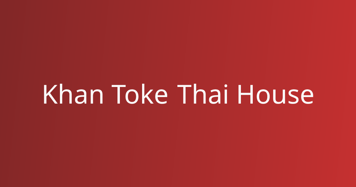 Best Thai in San Francisco, CA | Khan Toke Thai House | Menu